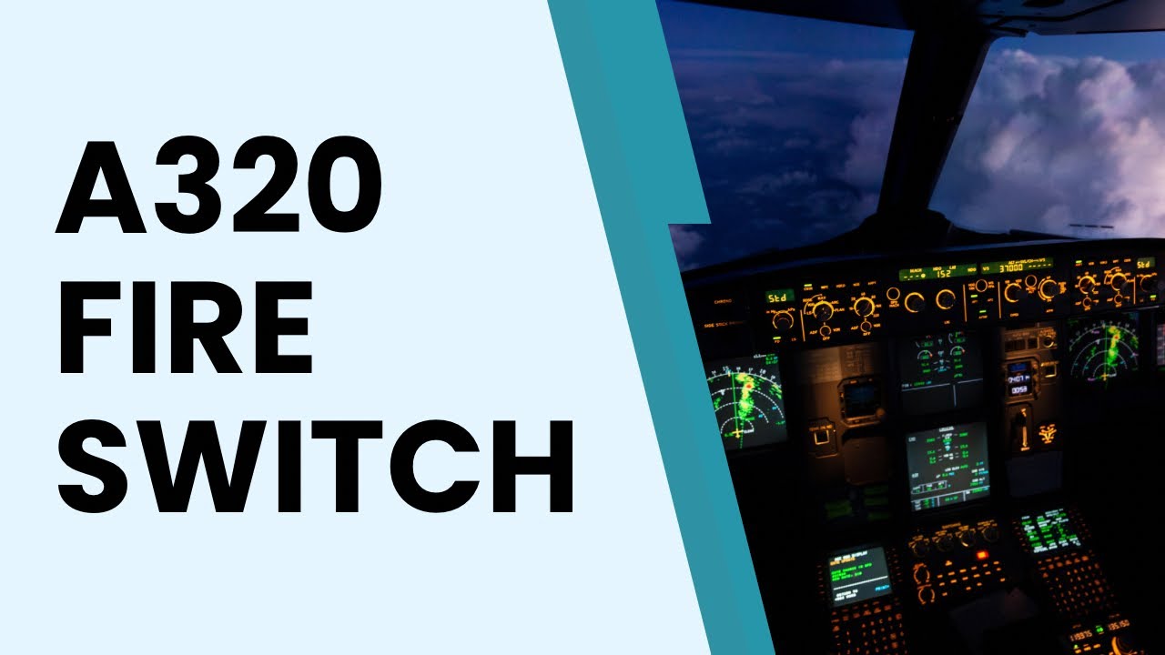 A320 Fire Switch - YouTube