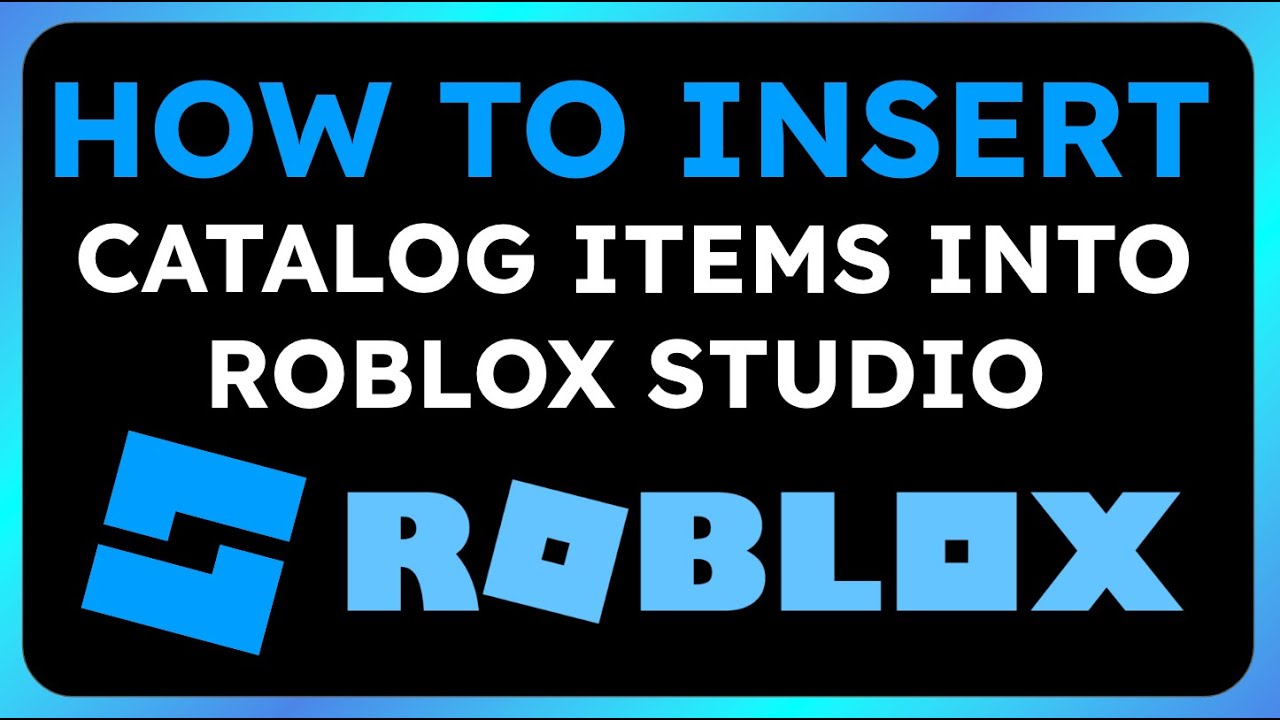 How to Insert Catalog Items into Roblox Studio - YouTube