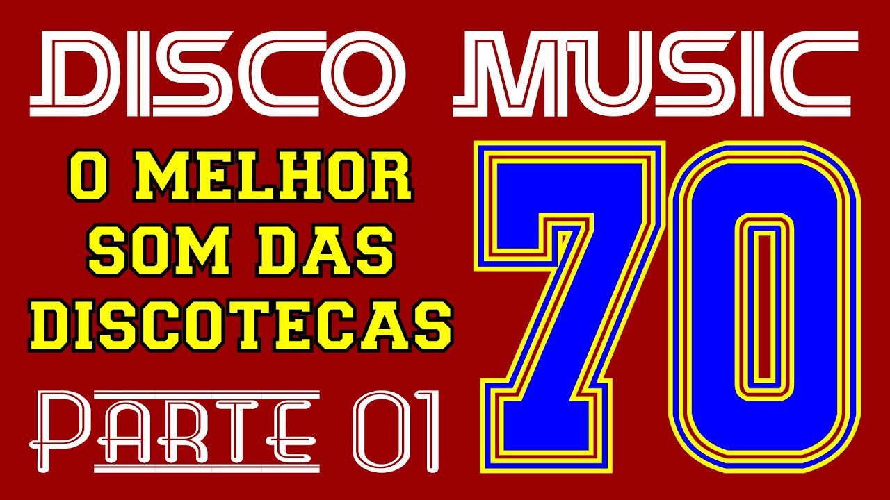 30 Sons DISCO "Anos 70" O Som das Discotecas! Inteiras! - YouTube Music