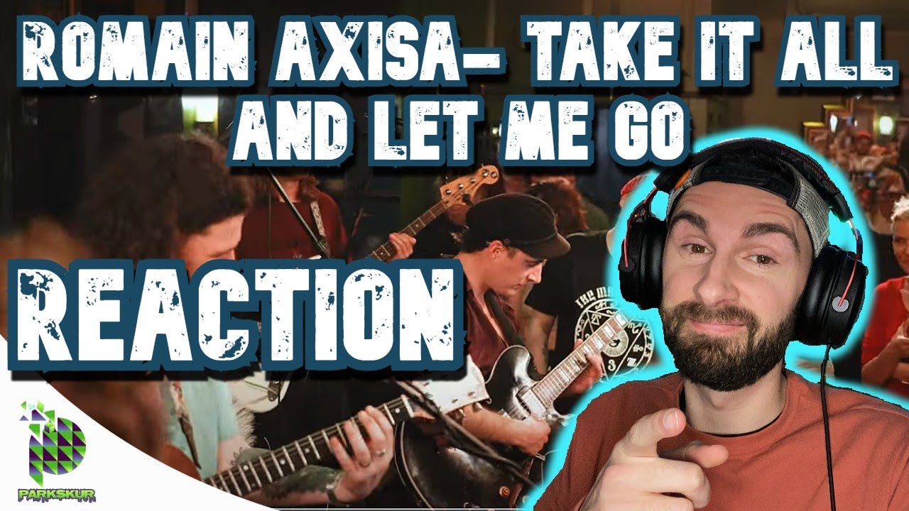 Gorgeous Music! | Romain Axisa- Take It All And Let Me Go (REACTION ...