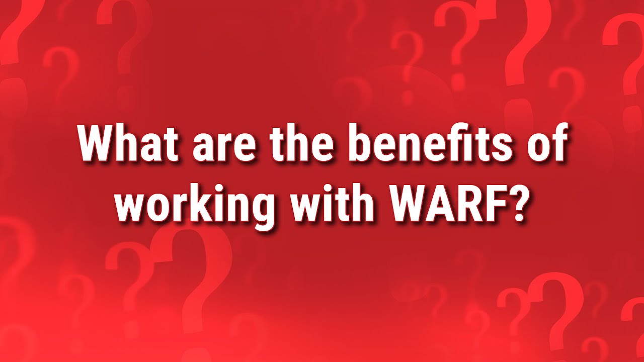 WARF FAQs: How does working with WARF benefit UW-Madison researchers ...