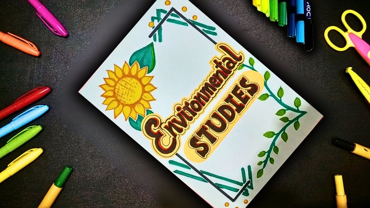 Environmental Studies Project File Front Page Design | Environment ...