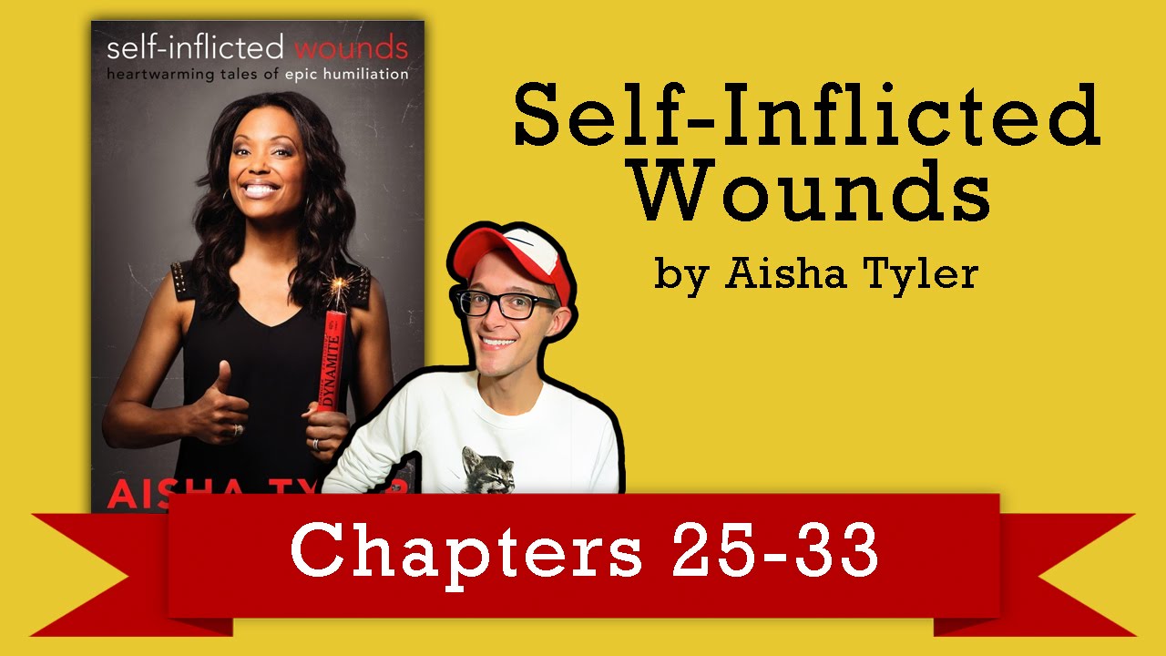 Let's Read: Self-Inflicted Wounds, Ch. 25-33 - YouTube