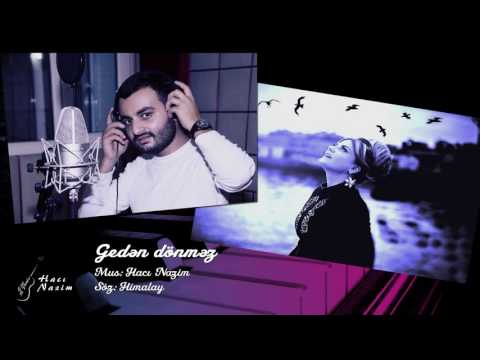 Natavan Həbibi - Gedən dönməz // Hacı Nazim