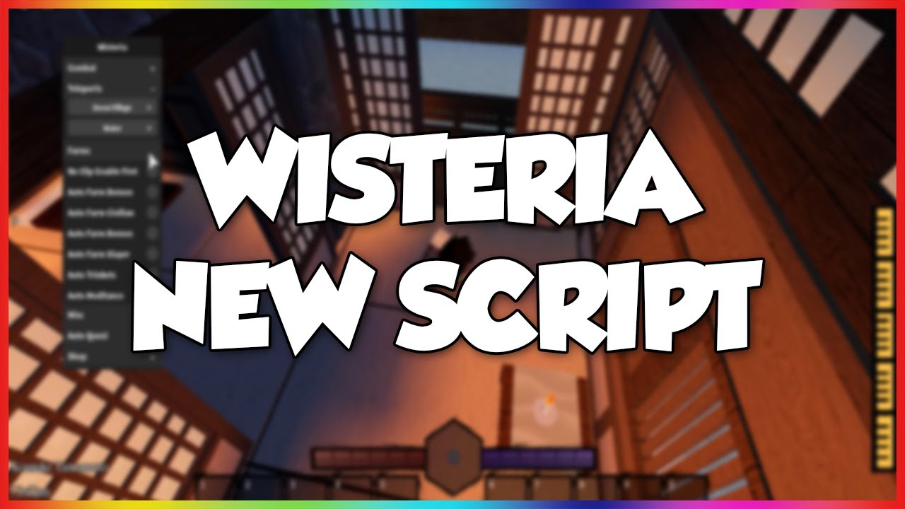 [NEW!] Wisteria Script: Roblox Wisteria Script/GUI (Auto Farm, Kill All ...