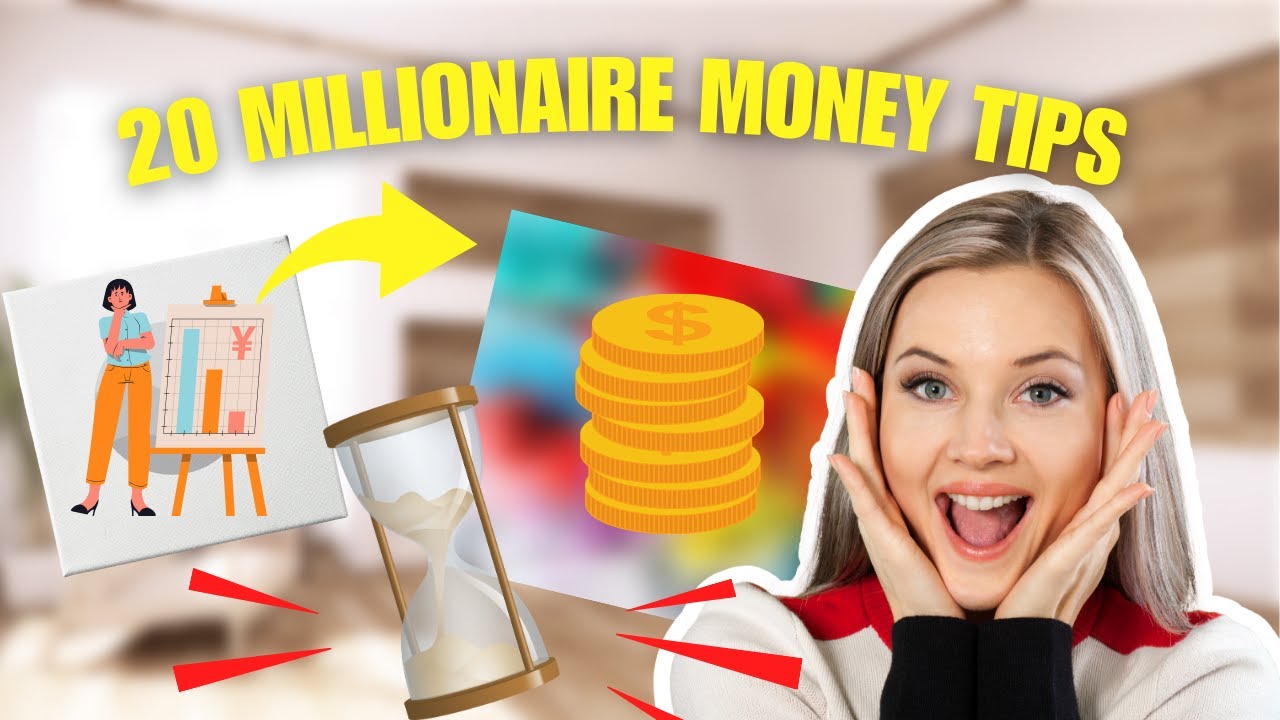 20 Millionaire Money Tips You Need to Know - YouTube