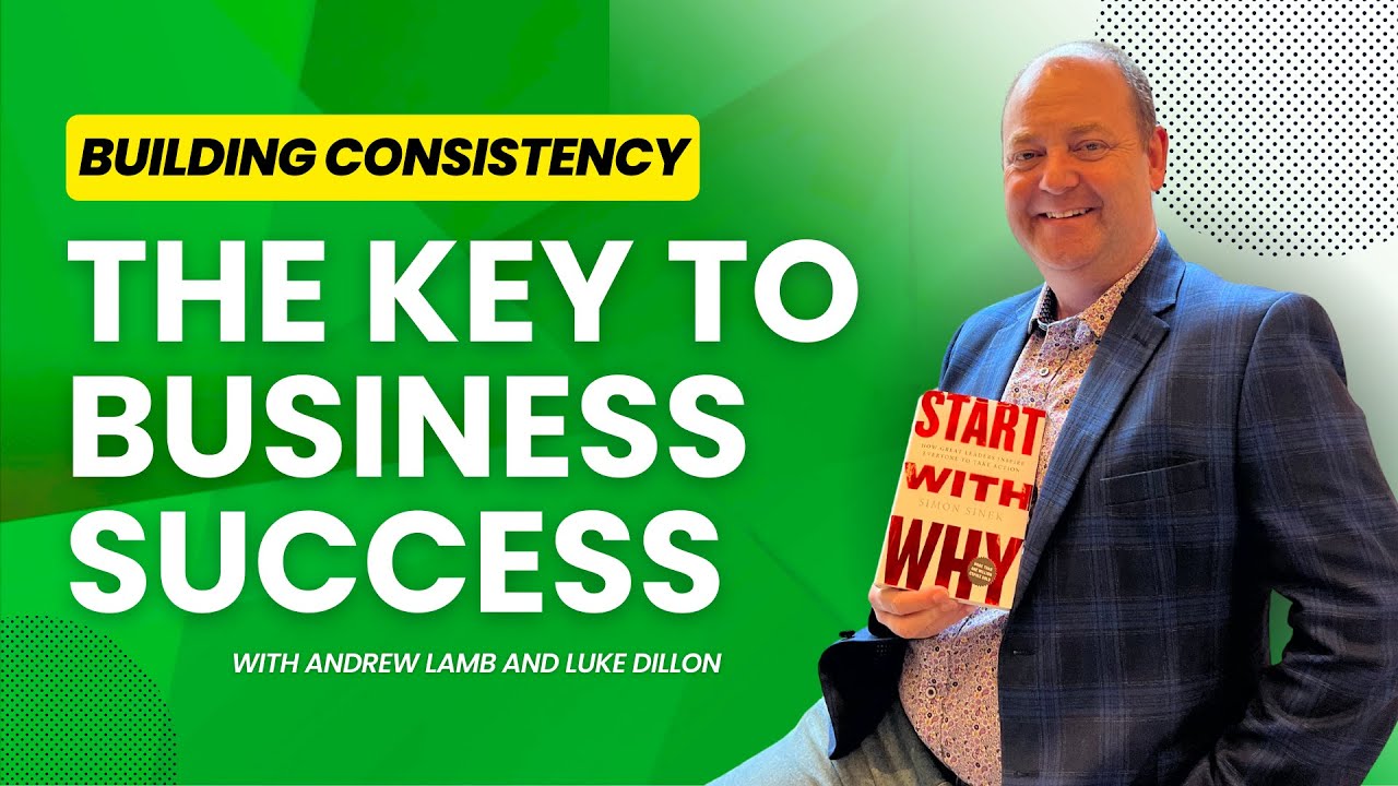 Building Consistency is the Key to Business Success - YouTube