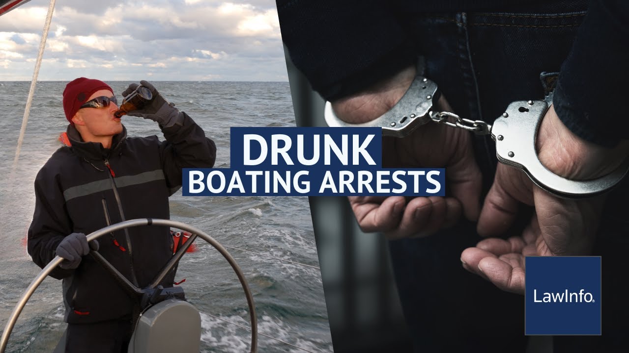 Drunk Boating Arrests | LawInfo - YouTube