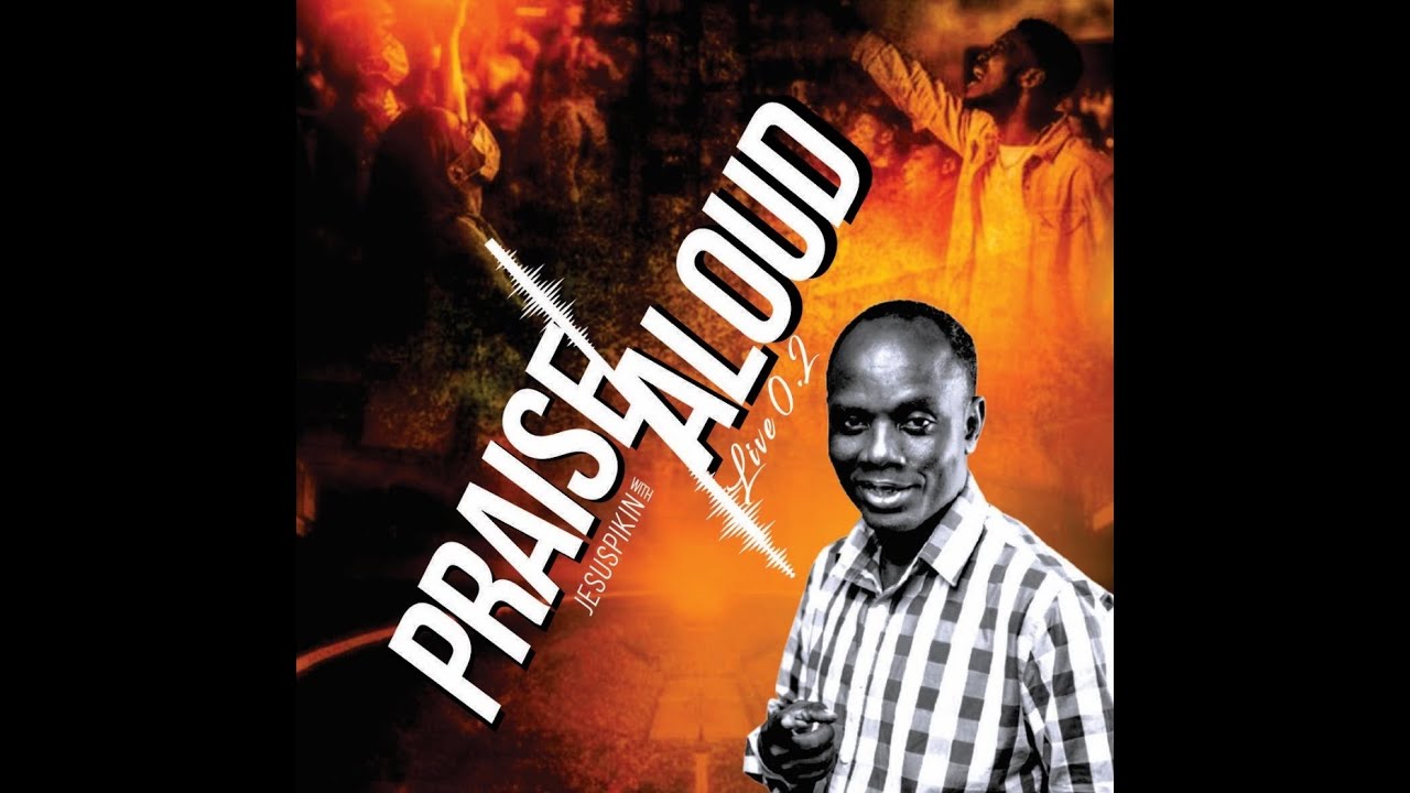 The High Life by JesusPikin || PRAISE ALOUD LIVE 0.2 || - YouTube