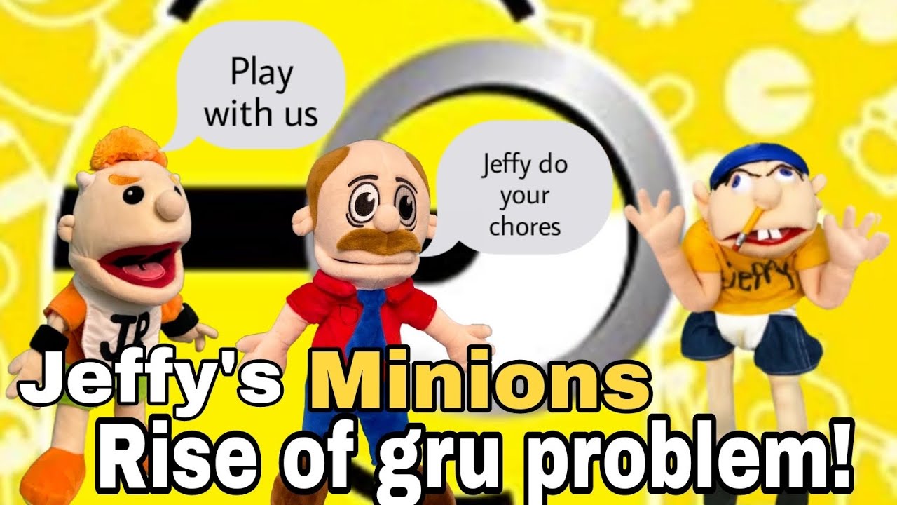 SML parody: Jeffy's minion's rise of gru Problem! - YouTube
