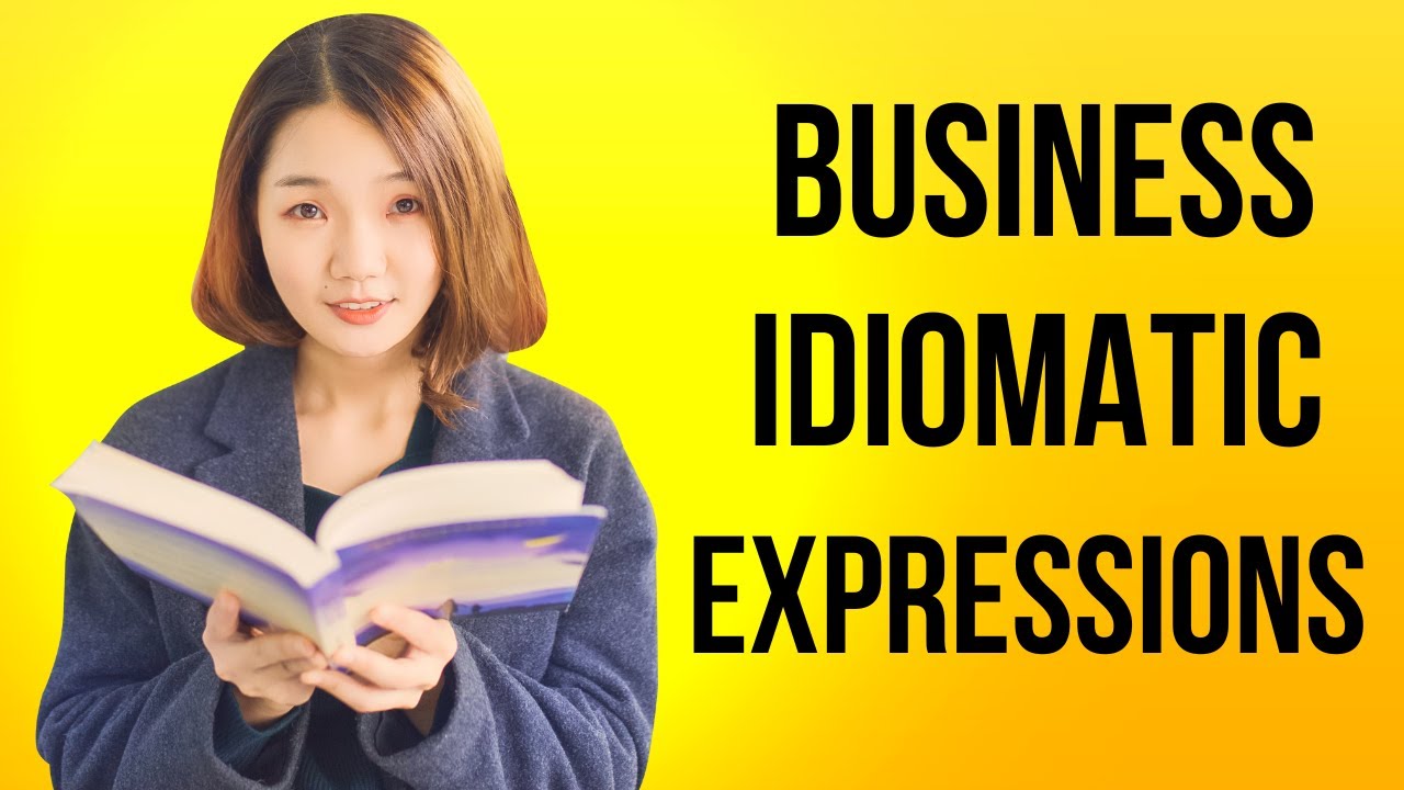 Business Idiomatic Expressions 1 YouTube business-idiomatic-expressions-1-youtube