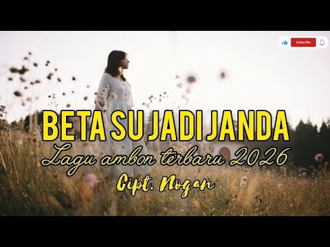 Beta Su Jadi Janda-Lagu Ambon Terbaru 2026