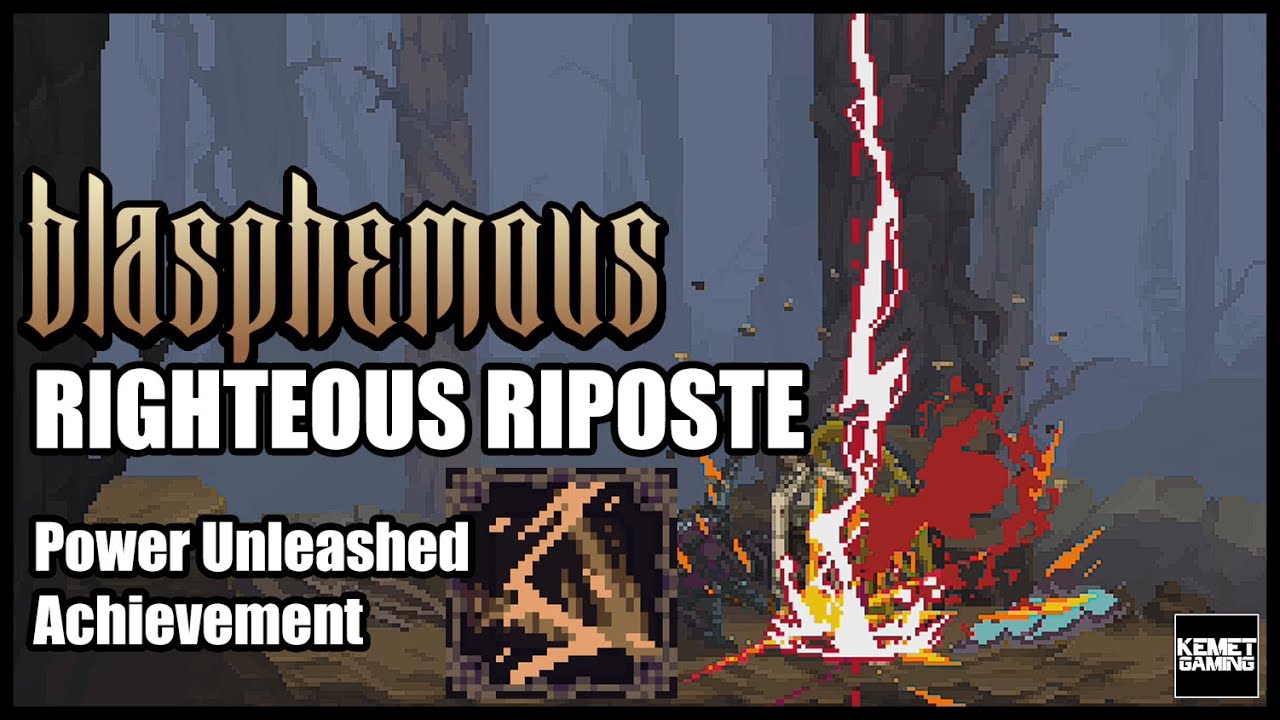 Blasphemous - How To Perform The Righteous Riposte and earn Power ...
