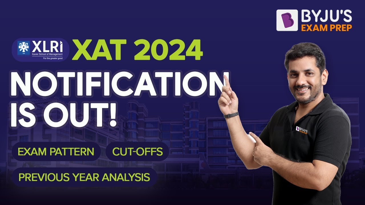 XAT 2024 Notification Out | XAT 2024 Exam Pattern, Cut-off, & XAT Exam ...