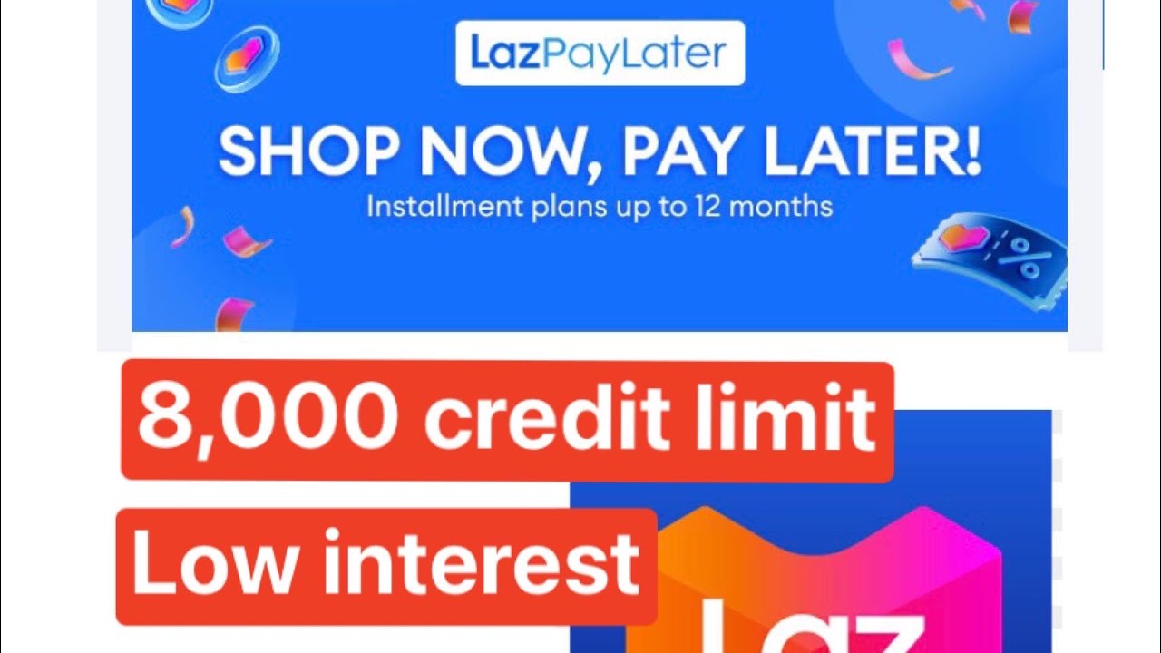 Lazada! LAZPayLater! 8,000 Credit Limit Low interest! - YouTube