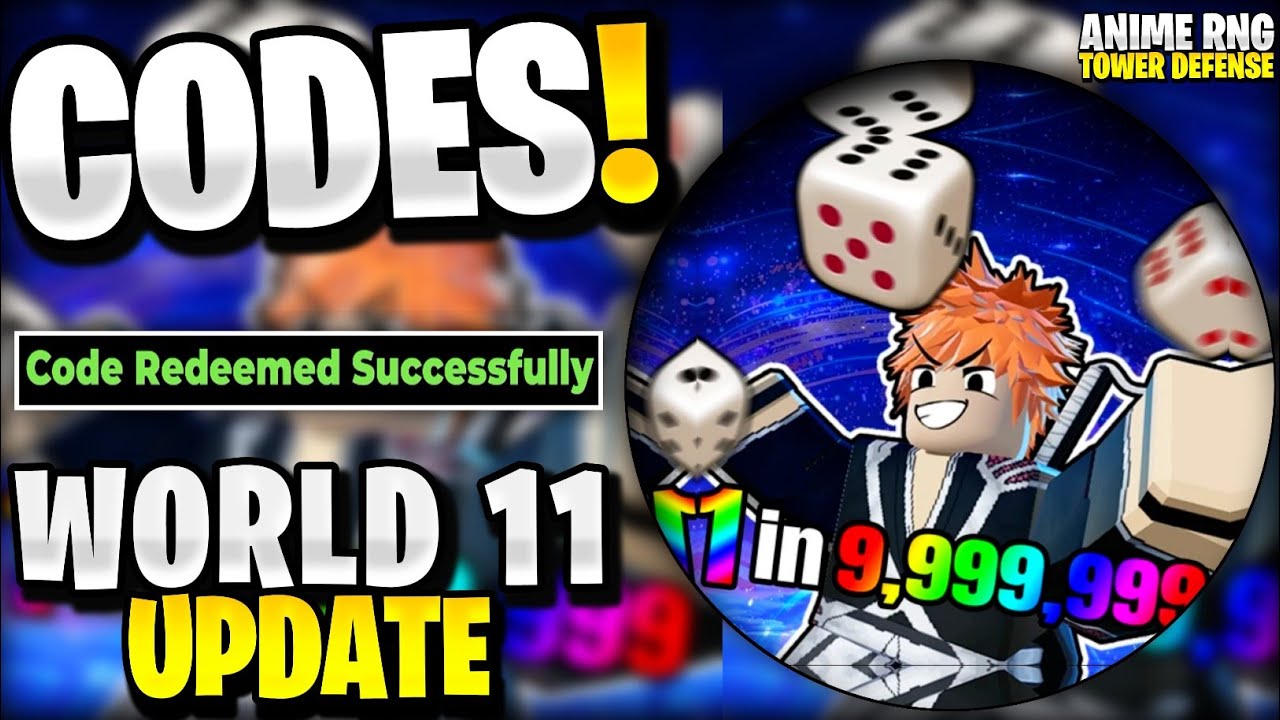 🔥*NEW* ALL WORKING WORLD 11 UPDATE CODES FOR ANIME RNG TD! ROBLOX ANIME ...