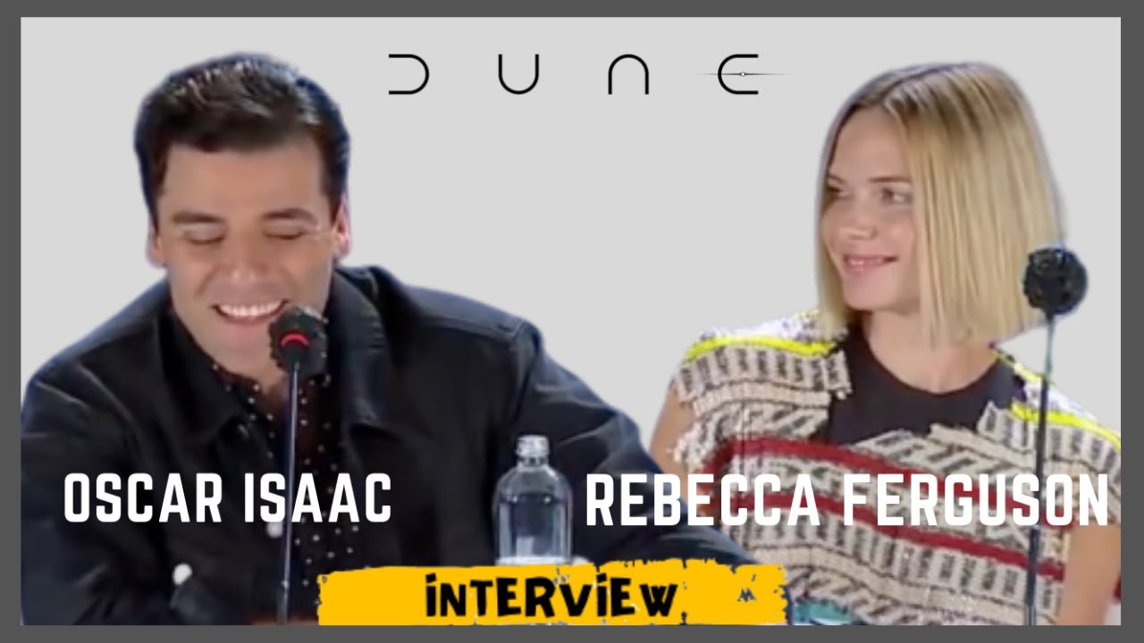 OSCAR ISAAC AND REBECCA FERGUSON INTERVIEW! (DUNE) - YouTube