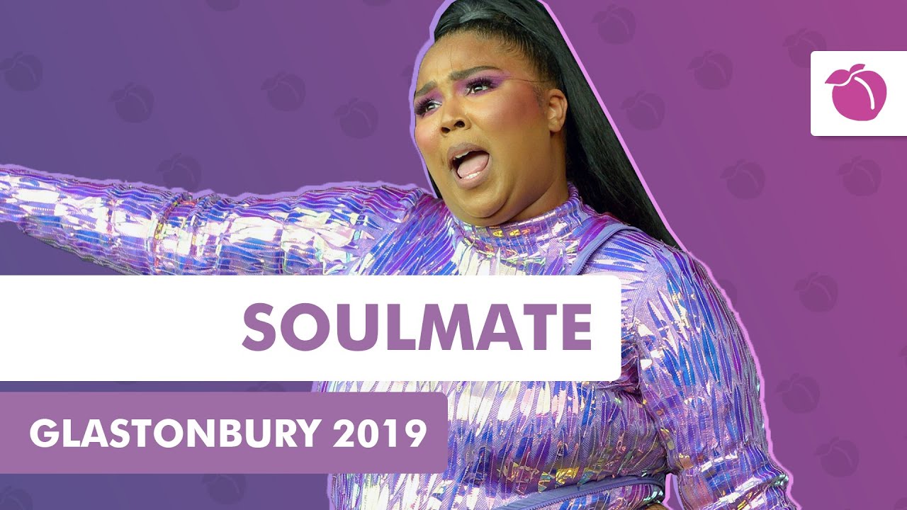 Lizzo - Soulmate (Live at Glastonbury 2019) - YouTube