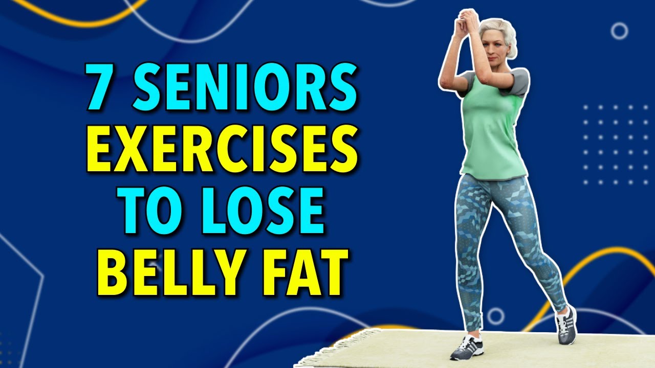 7 EFFECTIVE EXERCISES FOR SENIORS OVER 60S - LOSE BELLY FAT - YouTube