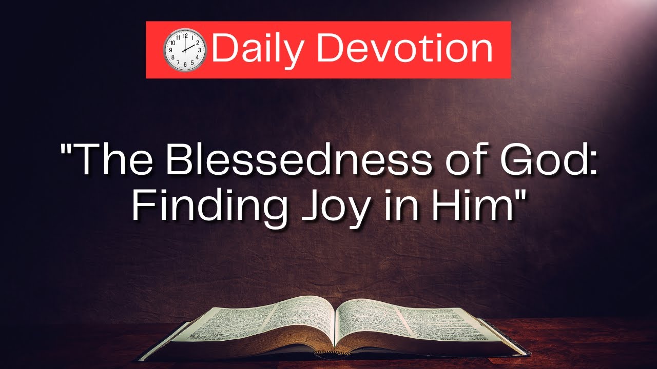 February 1 | "The Blessedness of God: Finding Joy in Him" - YouTube