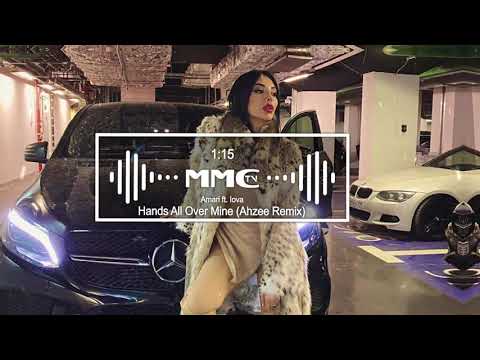 Amari Feat. IOVA - Hands All Over Mine (AHZEE REMIX)