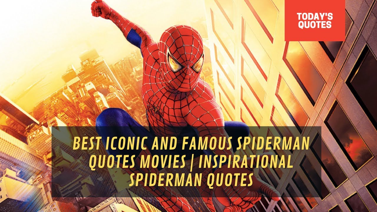 Best Iconic And Famous Spiderman Quotes Movies | Inspirational
