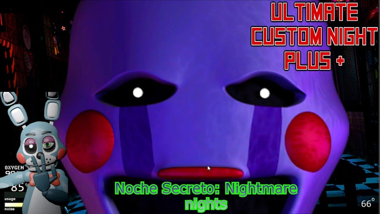 Ultimate Custom NIghts Plus |hay un noche secreto| Noche Nightmares ...