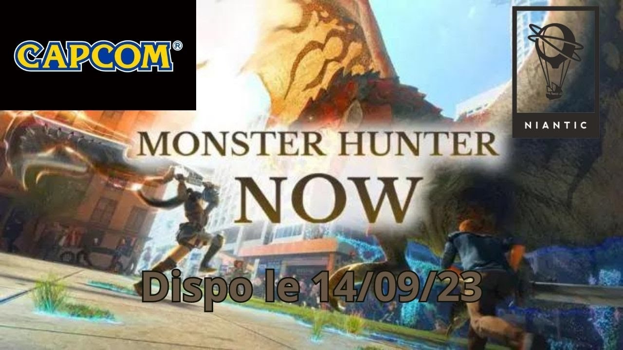 MONSTER HUNTER NOW niantic/capcom Le jeu de cette été ?? - YouTube