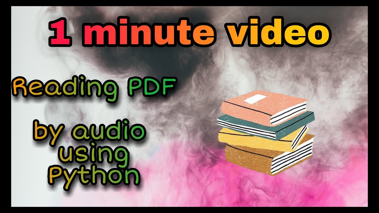 1minutevideo Pythonprojects Python PDF Reader PDF Reader Using Audio YouTube 1minutevideo Pythonprojects Python PDF Reader PDF Reader Using Audio YouTube