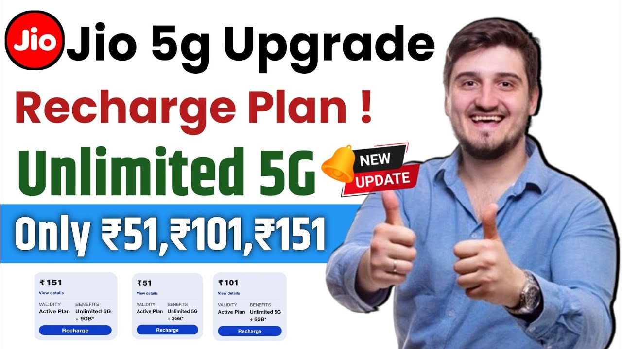 Jio 5G Upgrade Plan Details || Jio Unlimited 5G Data Plan || Jio New Recharge Plan - YouTube