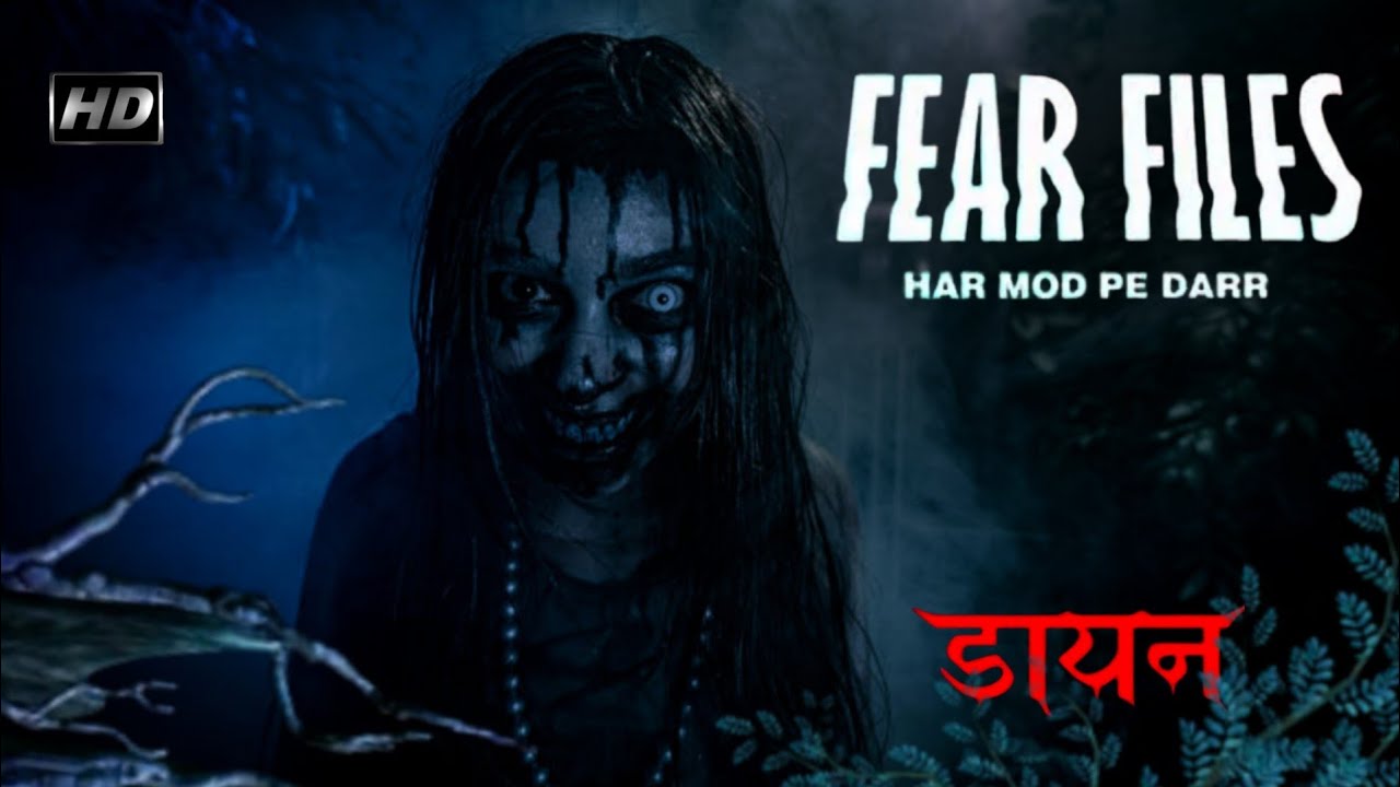 2025 | Fear Files - फियर फाइल्स | काली डायन | New Horror Episode | डर ...