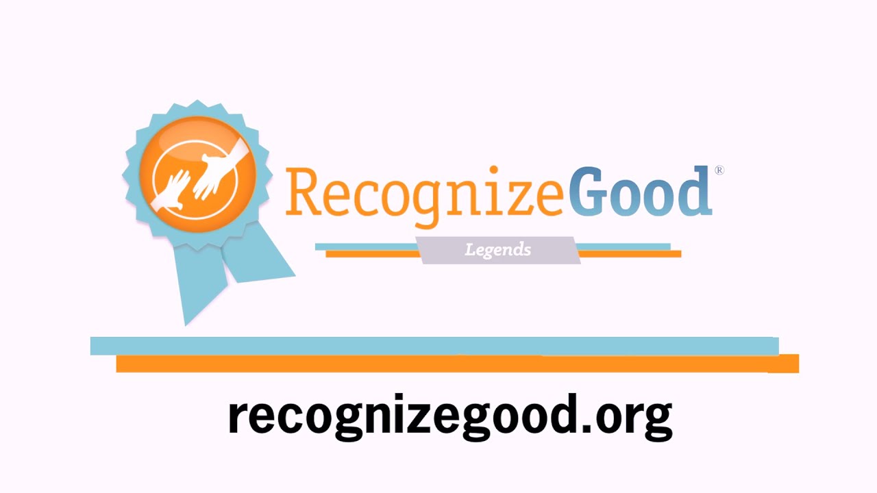 RecognizeGood Legends Overview Video - YouTube