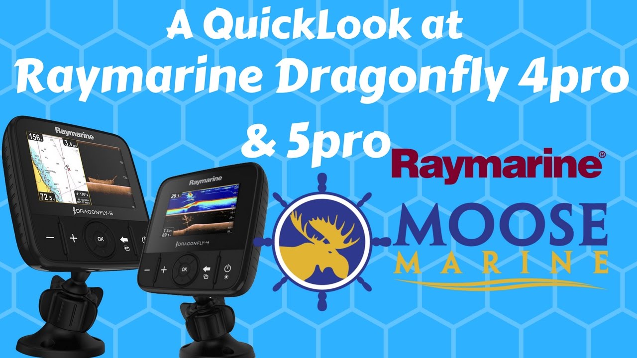Raymarine Dragonfly 4 PRO & Dragonfly 5 PRO QuickLook with Moose ...