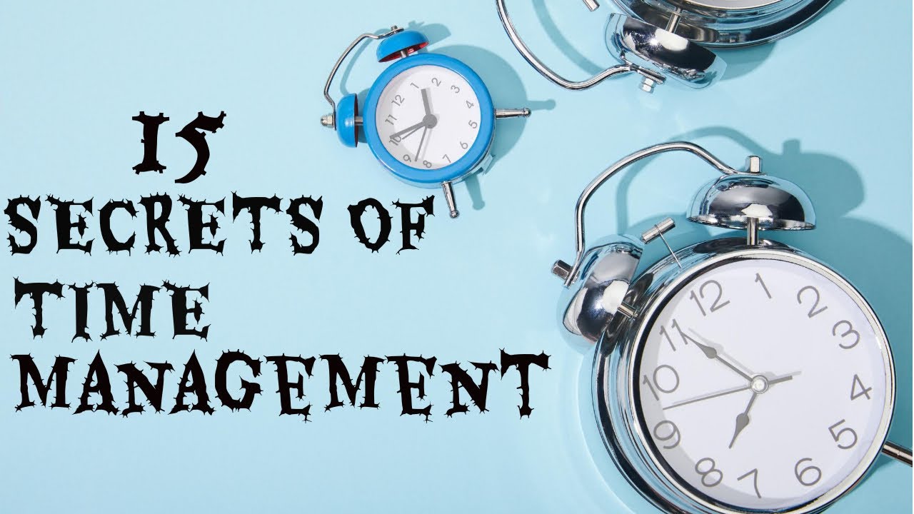 15 Secrets Successful People Know about Time Management - YouTube