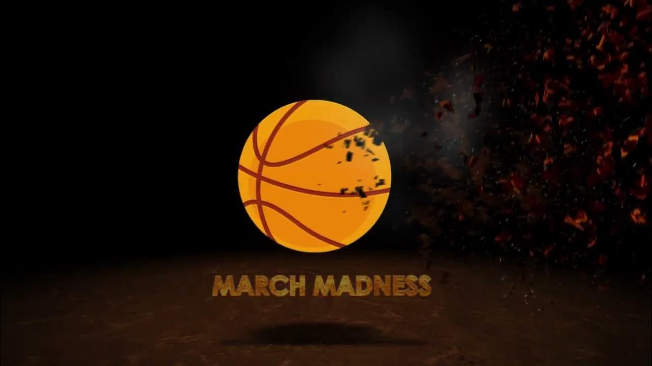 MARCH MADNESS Intro - YouTube
