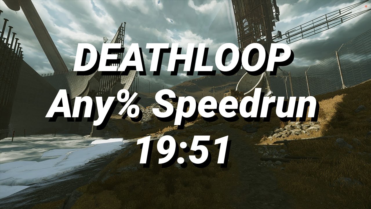 Deathloop Any% Speedrun - 19:51 - YouTube