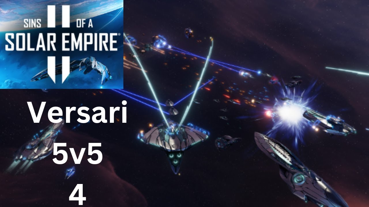 Vesari 5v5 Sins of a Solar Empire 2 Vesari 4 - YouTube