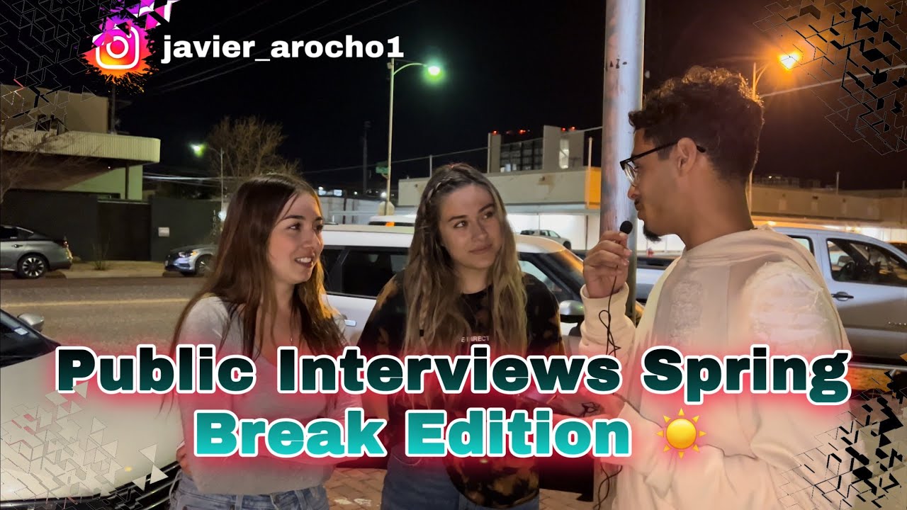 Public Interviews Spring Break Edition - YouTube