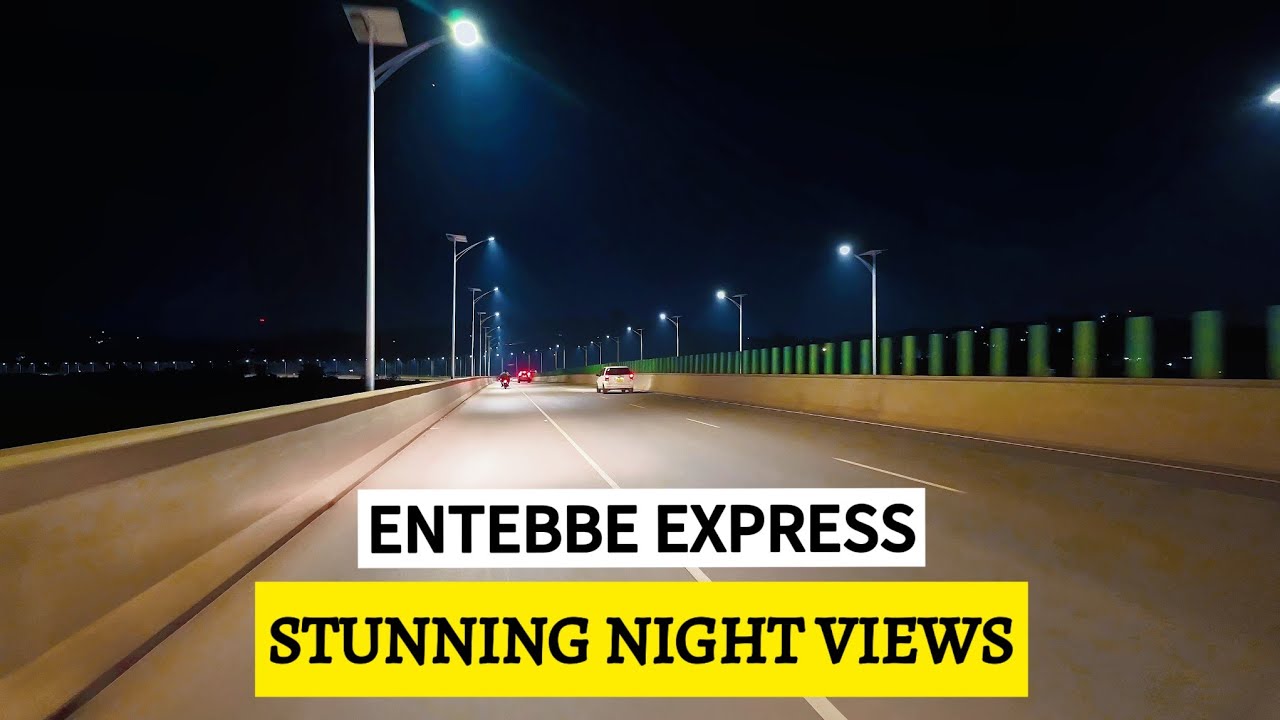 How Uganda's ENTEBBE EXPRESS HIGHWAY Looks At Night: Pure Beauty ...