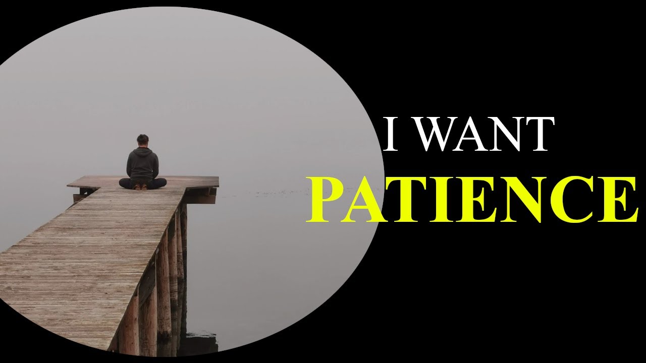 Best Motivational Speech 2022 - PATIENCE - YouTube