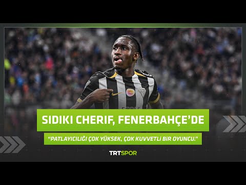 Sidiki Cherif Fenerbahçe'de! | “Patlayıcılığı çok yüksek, çok kuvvetli bir oyuncu”