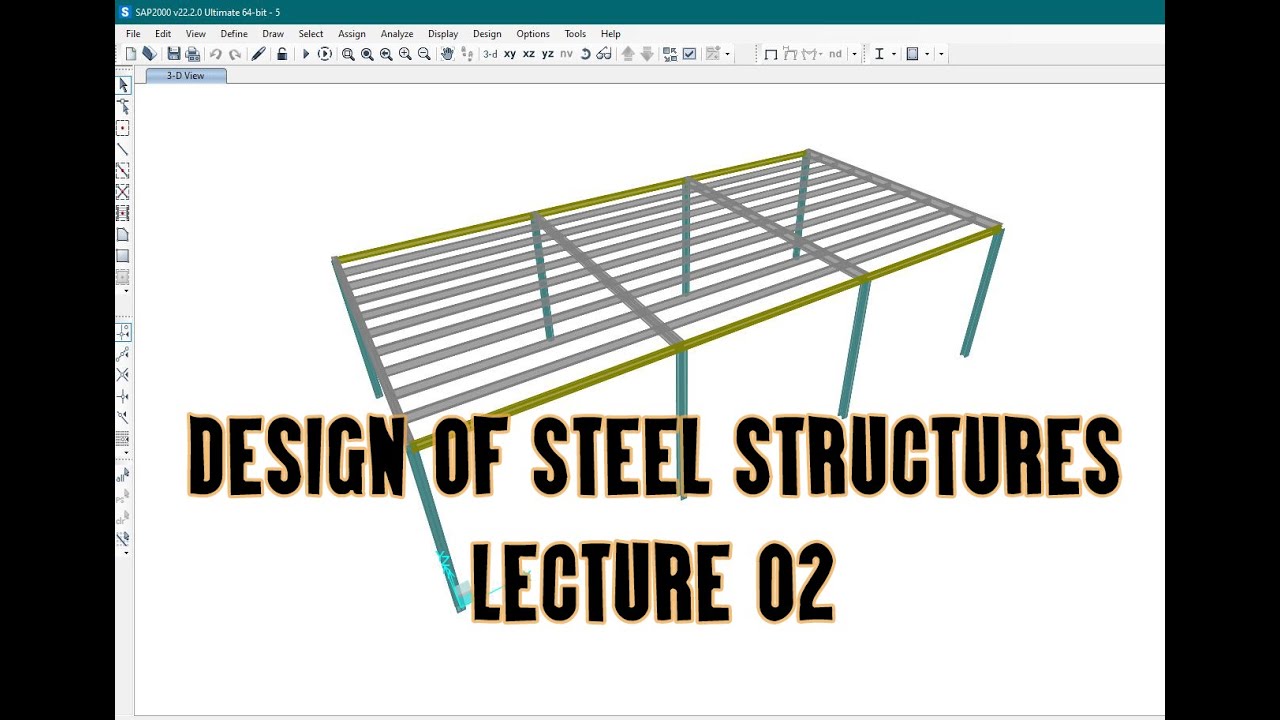 Lecture 02 | Assigning Loads | Design of Steel Structures | SAP2000 ...