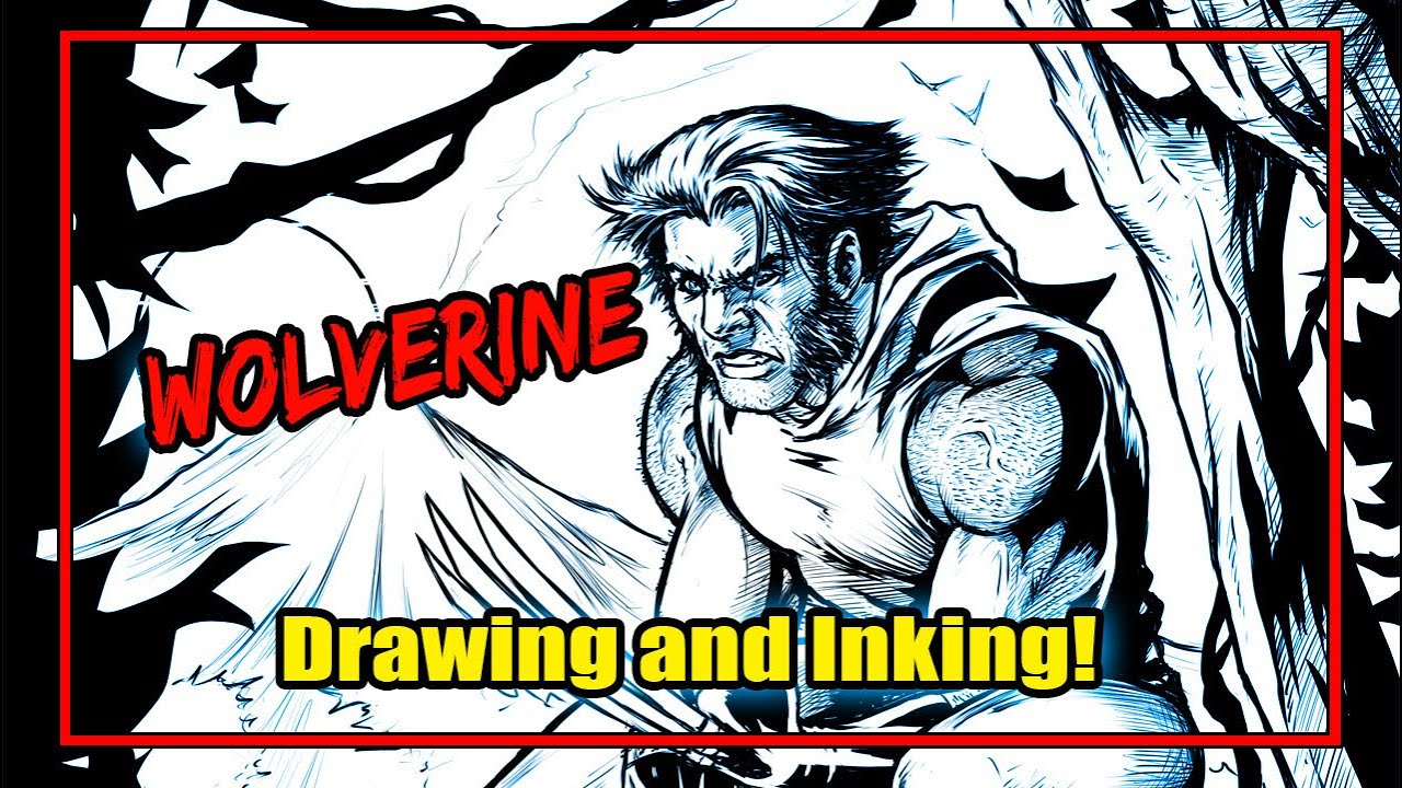 Drawing and Inking Wolverine! - YouTube