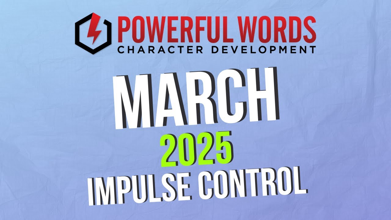 Powerful Words Character Development | Impulse Control Month | March ...