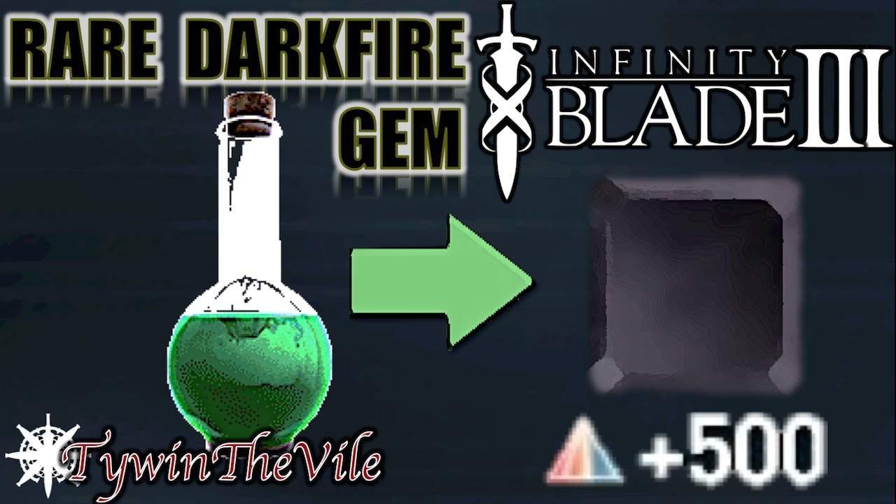 Infinity Blade 3 How To Get RARE DARKFIRE GEM +500 (ORIGINAL VIDEO ...