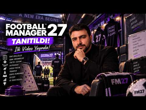 Football Manager 27 İlk Bakış! Yeni Arayüz ve Özellikler Neler?