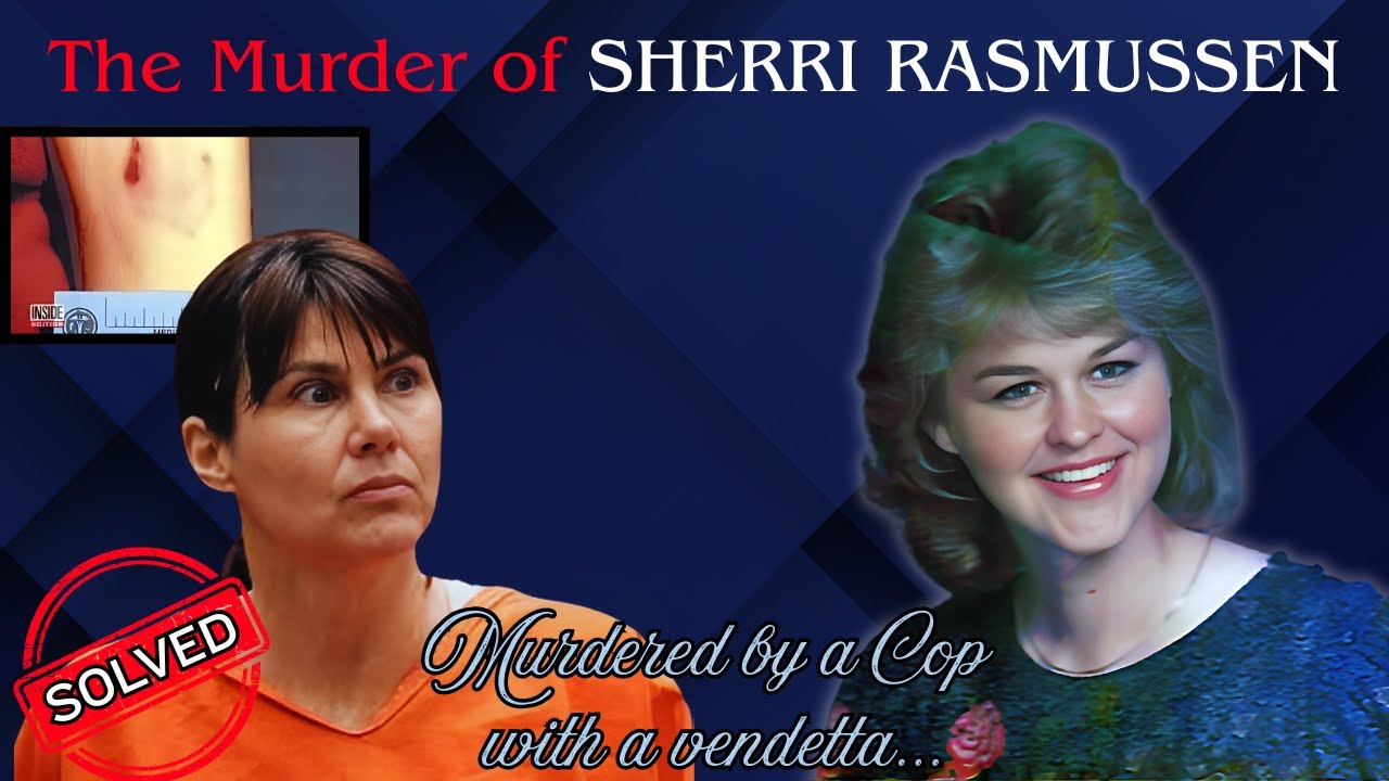 Buried by the Badge: Sherri Rasmussen's Stolen Life - YouTube