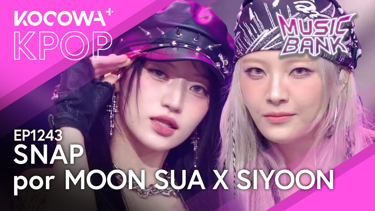 MOON SUA X SIYOON (Billlie) - Snap | Music Bank EP1243 | KOCOWA+ ...