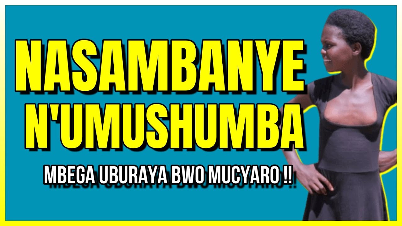 Umva KURONGORA na k'UMUSHUMBA n'UMUKOBWA wo MUCYARO 🤣🔥👀 mbega ...