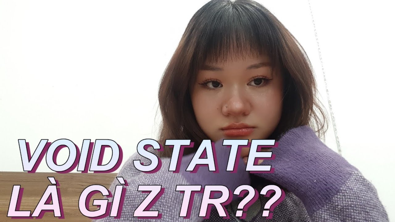 🎄Void state là gì? | Luật giả định - YouTube
